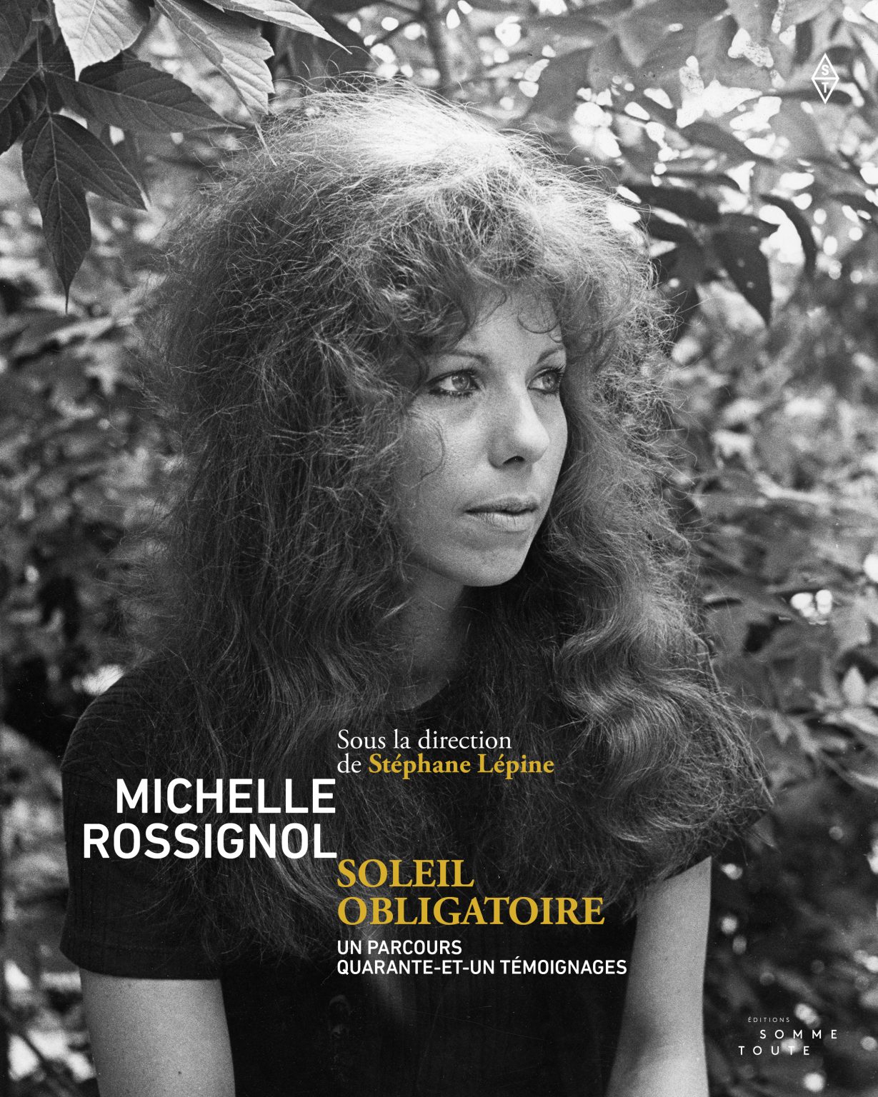 Michelle Rossignol. Soleil obligatoire - Somme Toute